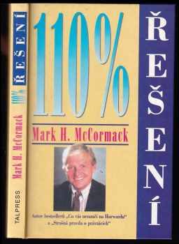 📙 110% řešení - Mark H McCormack (1997, Talpress)