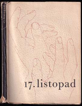 📙 17. listopad : odboj československého studentstva (1945, Ústřední ...
