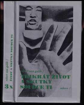 📗 3x život a skutky soudce Ti - Robert van Gulik, Robert Hans van Gulik (1984, Odeon)