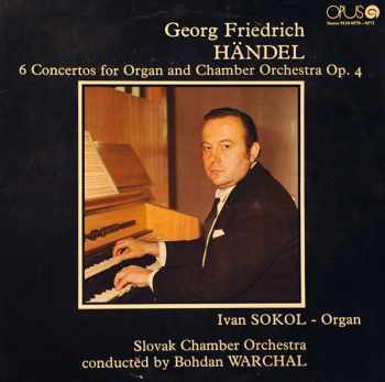 6 Concertos For Organ And Chamber Orchestra Op. 4 (2xLP)