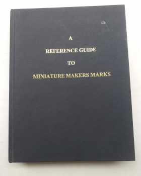 📙 A Reference Guide To Miniature Makers Marks - Lee S Frank (1996 ...