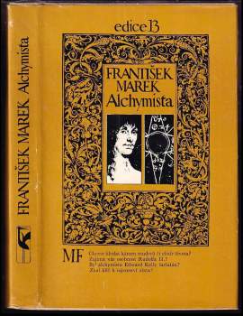 📙 Alchymista : román o životě Edwarda Kelleyho - František Marek (1981 ...