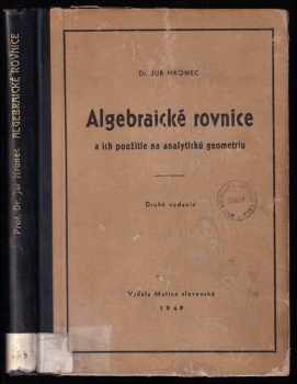 📙 Algebraická rovnice a ich použitie na analytickú geometriu - Juraj ...