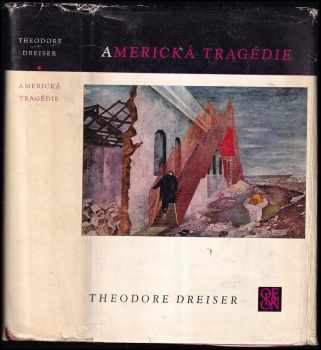 📗 Americká tragédie - Theodore Dreiser (1970, Odeon)