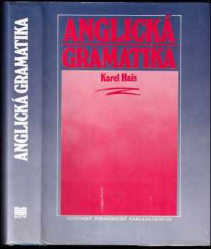 📙 Anglická gramatika - Karel Hais (1991, Slovenské pedagogické nakladatel'stvo)