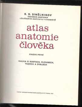 📗 Atlas anatomie člověka : Sv. 1 - Nauka o kostech, kloubech, vazech a ...