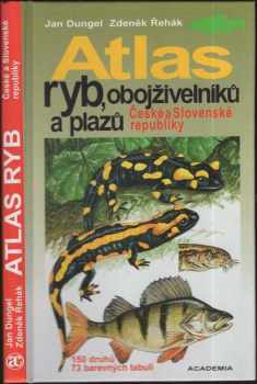 📙 Atlas ryb, obojživelníků a plazů České a Slovenské republiky - Zdeněk ...