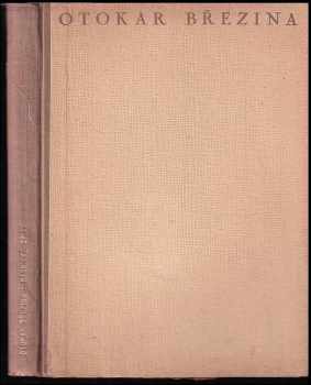 📗 Básnické spisy - Otokar Březina (1948, Česká akademie věd a umění)