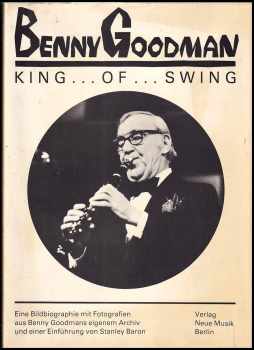 📙 Benny Goodman King of Swing : Eine Bildbiographie mit Fotografien aus ...