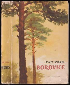 📙 Borovice - Jan Vrba (1958, Československý spisovatel)