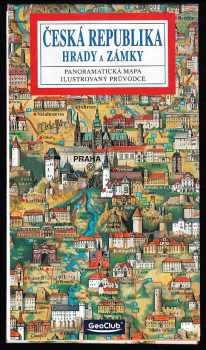 📗 Česká republika - Hrady a zámky panoramatická mapa - ilustrovaný ...