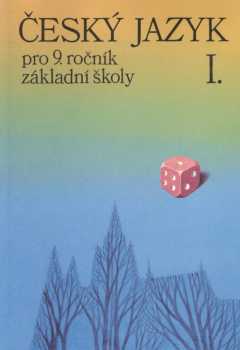 📙 Český jazyk pro 9. ročník základní školy : [Díl] 1 - Eva Müllerová, Jaroslava Hedvičáková ...