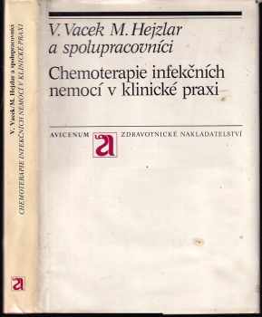 📙 Chemoterapie infekčních nemocí v klinické praxi - Václav Vacek (1988 ...