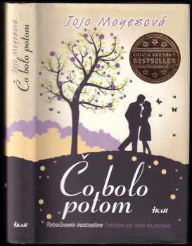 📙 Čo bolo potom - Jojo Moyes (2016, Ikar)