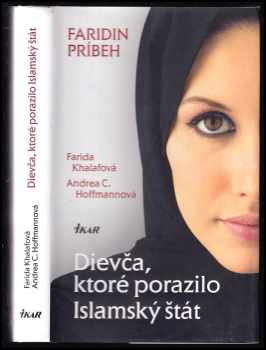 📙 Dievča, ktoré porazilo Islamský štát : Faridin príbeh - Farida Khalaf ...