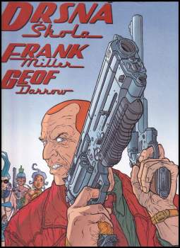 📙 Drsná škola - Frank Miller (2013, Martin Trojan - 3-JAN)