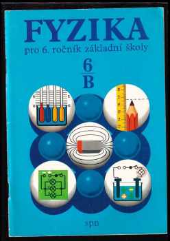 📙 Fyzika pro 7. ročník základní školy : Pracovní část B (1987, Státní ...