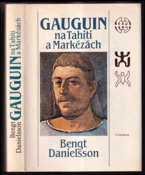 📙 Gauguin na Tahiti a Markézách - Bengt Danielsson (1983, Vyšehrad)
