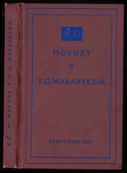 📙 Hovory s T. G. Masarykem : věk mladosti - Karel Čapek, Tomáš Garrigue Masaryk (1929, Aventinum)