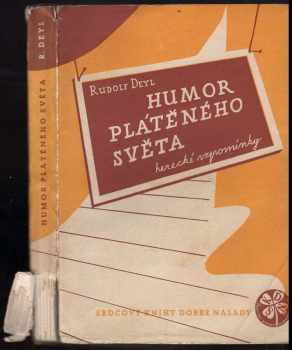📗 Humor plátěného světa : herecké vzpomínky - Rudolf Deyl (1942, Alois ...
