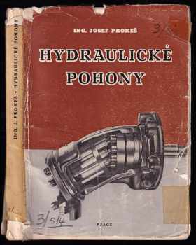 📗 Hydraulické pohony : hydraulické řízení obráběcích strojů a jeho ...