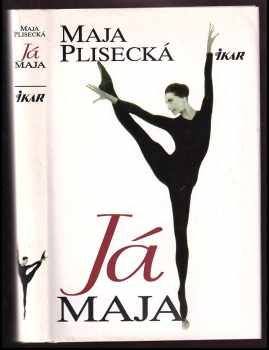 📙 Já Maja - Majja Michajlovna Pliseckaja (1997, Ikar)
