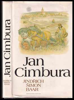 📗 Jan Cimbura : jihočeská idyla - Jindřich Šimon Baar (1989, Československý spisovatel)