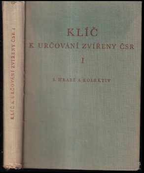 📙 Klíč zvířeny ČSR : (Prvoci, houby, láčkovci, červi, mechovky, měkkýši ...