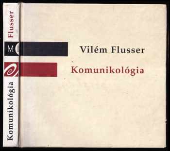 📗 Komunikológia - Vilém Flusser (2002, Mediálny inštitút)