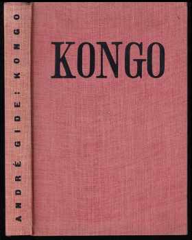 📙 Kongo : Voyage au Congo - Andre Gide (1928, Prorok)