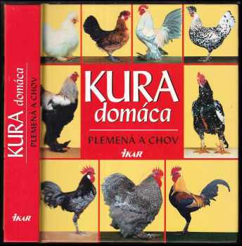 📙 Kura domáca : plemená a chov - Hans-Joachim Schille (2006, Ikar)