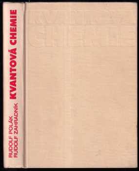 📙 Kvantová chemie : základy teorie a aplikace - Rudolf Zahradník ...