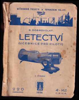 📗 Letectví - Učebnice pro piloty - 220 obrázků | Bohumil Dobrovolný 1938