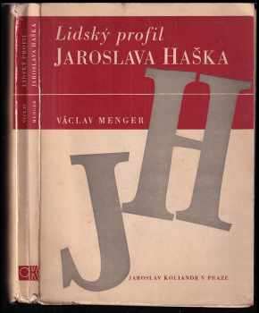 📙 Lidský profil Jaroslava Haška - Václav Menger (1946, Jaroslav Koliandr)