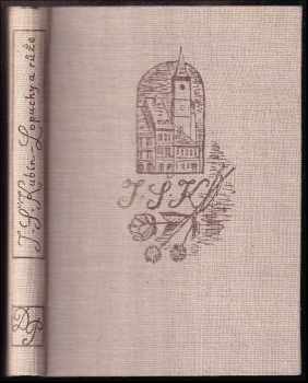 📗 Lopuchy a růže - Josef Štefan Kubín (1950, Vydavatelstvo Družstevní ...
