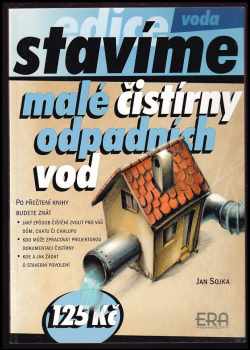 📗 Malé čistírny odpadních vod - Jan Sojka (2001, ERA)