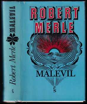 📙 Malevil - Robert Merle (1974, Československý spisovatel)