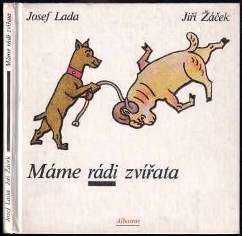 📙 Máme rádi zvířata - Jiří Žáček (1987, Albatros)