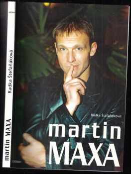 📙 Martin Maxa - Radka Štefaňáková, Martin Maxa (2001, Adonai)