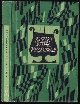 📙 Mezopotamie : výbor z poezie - Richard Weiner (1965, Mladá fronta)