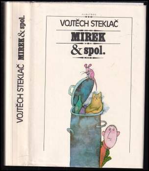 📗 Mirek & spol - Vojtěch Steklač (1985, Albatros)
