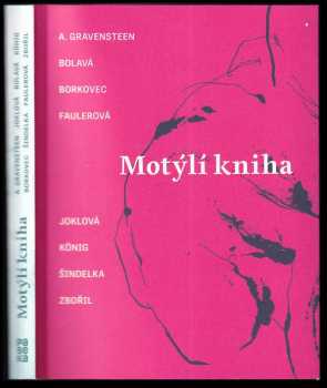 📗 Motýlí kniha - Anna Bolavá, Marek Šindelka, Lucie Faulerová, Petr ...