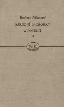 📗 Národní báchorky a pověsti : Sv. 2 - Božena Němcová (1956, Státní ...