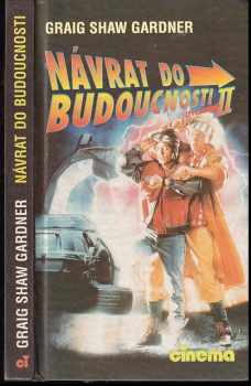 Návrat do budoucnosti II : adaptace scénáře Boba Galea | ČBDB.cz