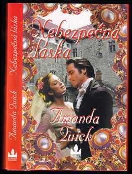 📙 Nebezpečná láska - Amanda Quick (2001, Baronet)