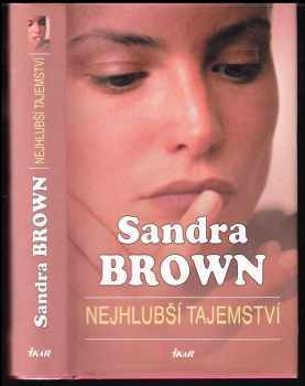 📗 Nejhlubší tajemství - Sandra Brown (2005, Ikar)
