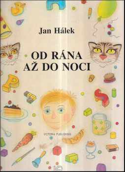 📙 Od rána až do noci - Jan Hálek (1995, Victoria Publishing)