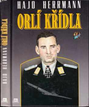 📙 Orlí křídla - Hajo Herrmann (1997, Mustang)