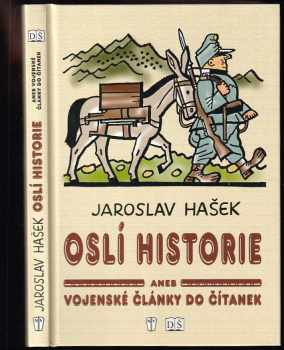 📗 Oslí historie, aneb, Vojenské články do čítanek - Jaroslav Hašek ...