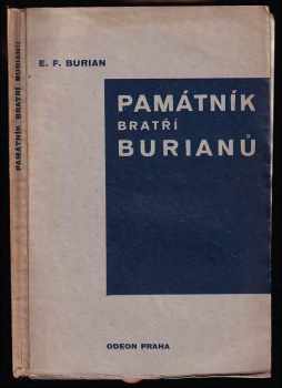📙 Památník bratří Burianů - Emil František Burian (1929, Odeon)